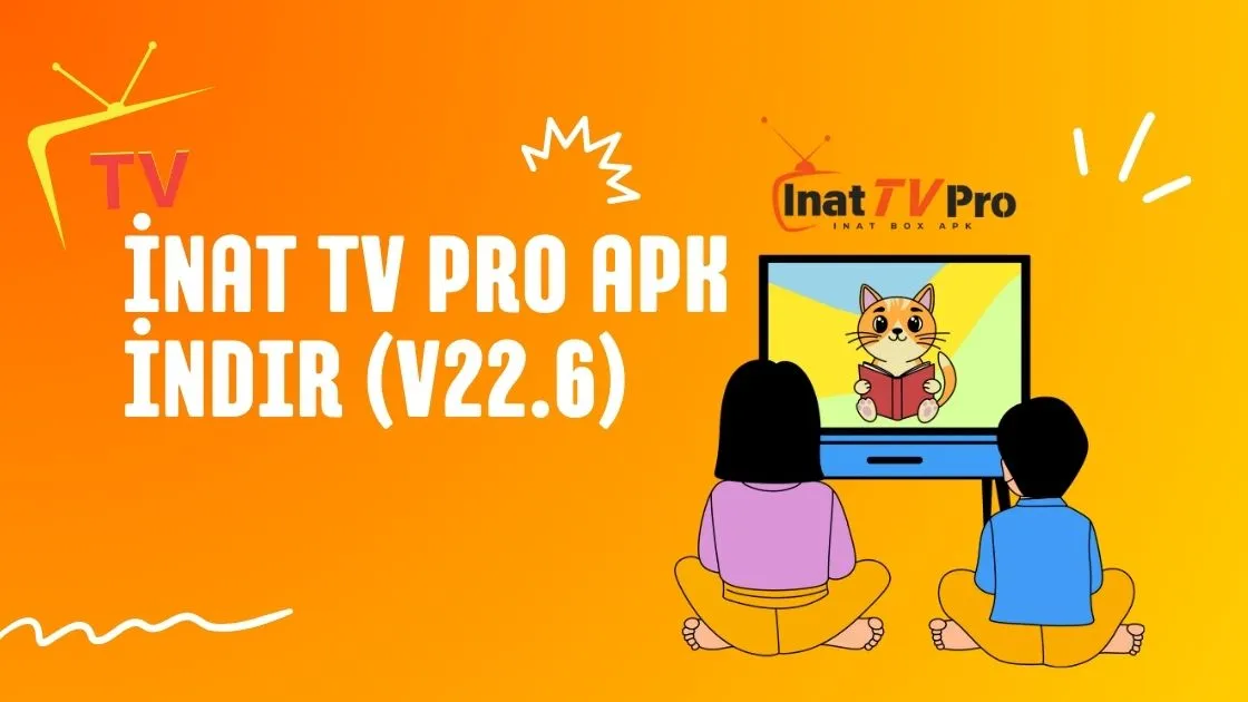 İnat Tv Pro APK İndir (Son Sürüm v22.9) - Android İçin 2025